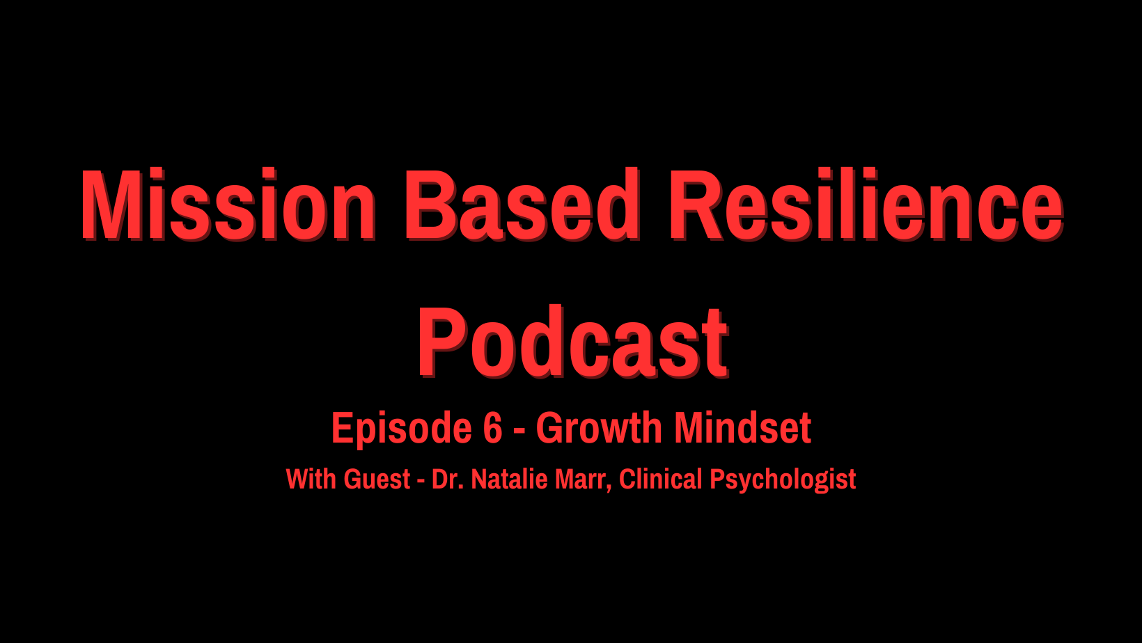 Podcast 53 - The Value of a Growth Mindset - Dr. Natalie